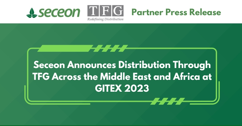Seceon Announces Distribution Through TFG Across the Middle East and ...